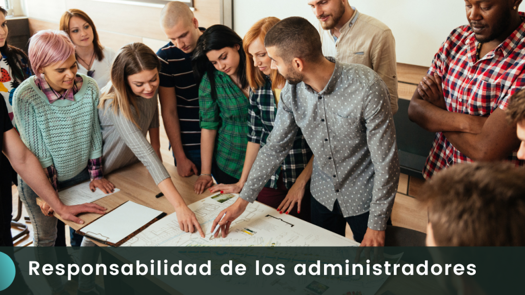 Responsabilidad de los administradores – Pizarro Grupo Consultor